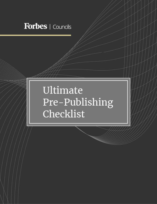 Forbes Councils' Ultimate Pre-publishing Checklist