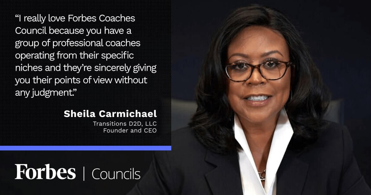 Valuable Insight for Sheila Carmichael: Forbes Coaches Council